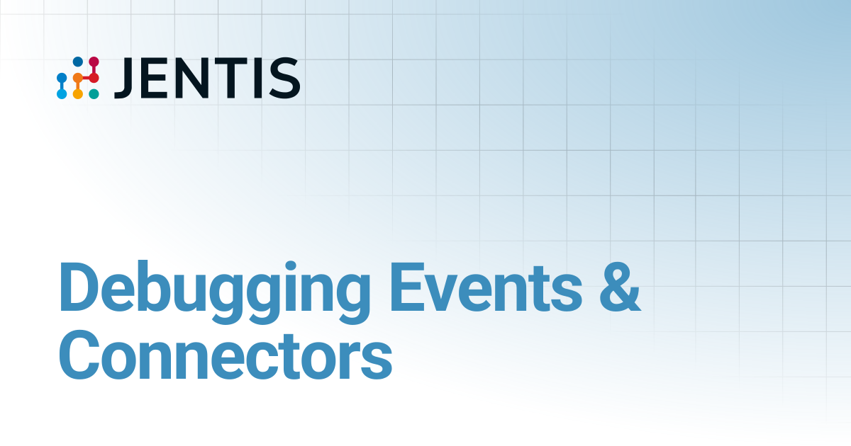 Debugging Events & Connectors | JENTIS